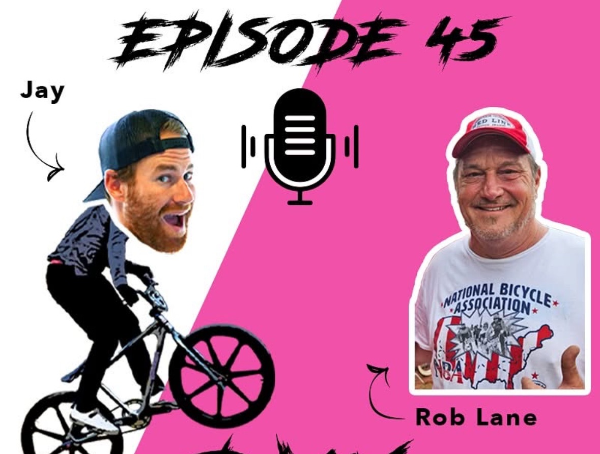 BMX Breakthrough Podcast: EP. 45 w/ Rob Lane – BMX Oregon